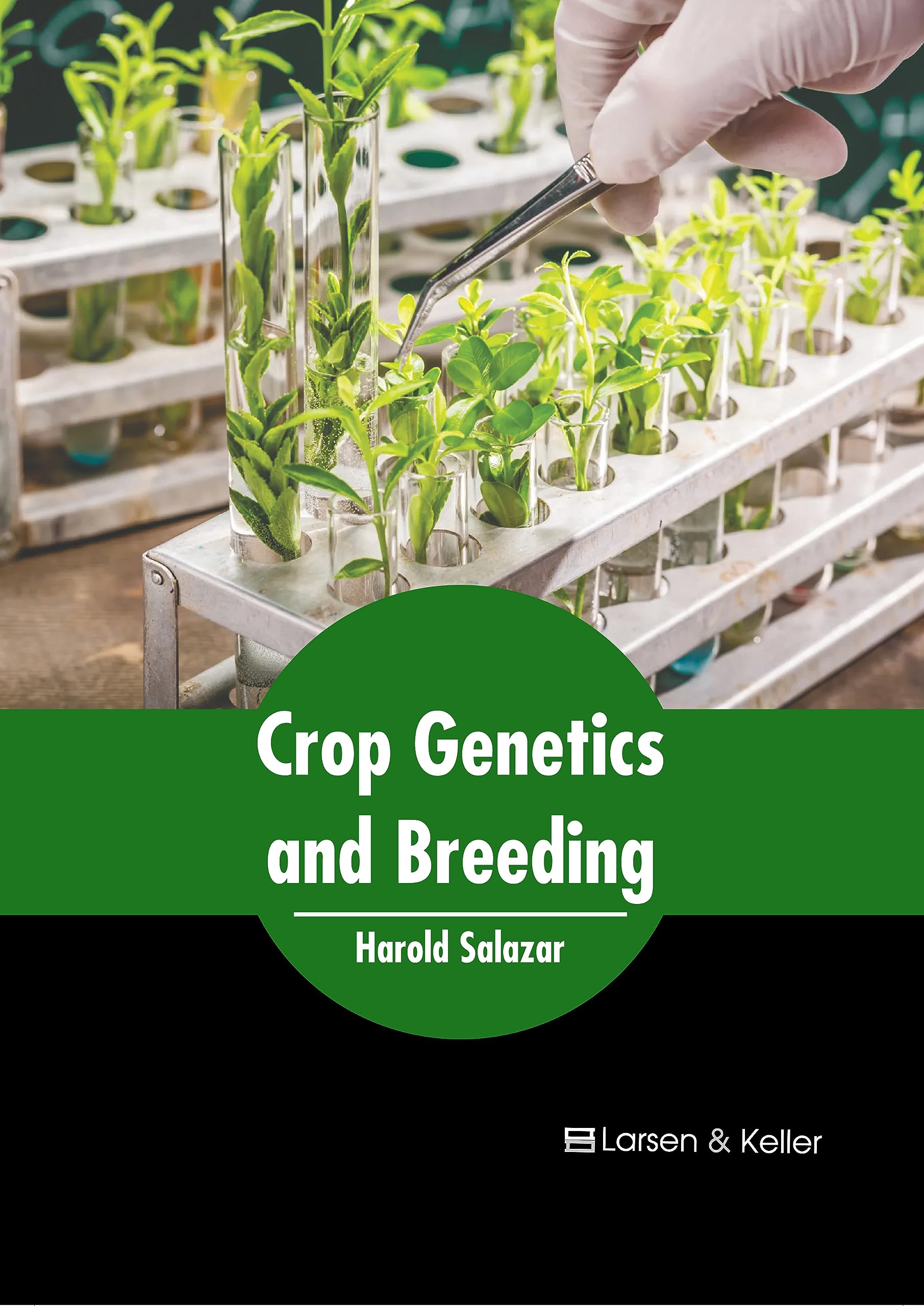 Crop Genetics and Breeding by Harold Salazar | Goodreads