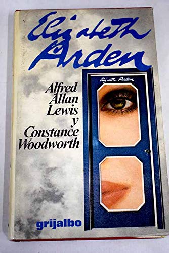 Miss Elizabeth Arden by Alfred Allan Lewis | Goodreads
