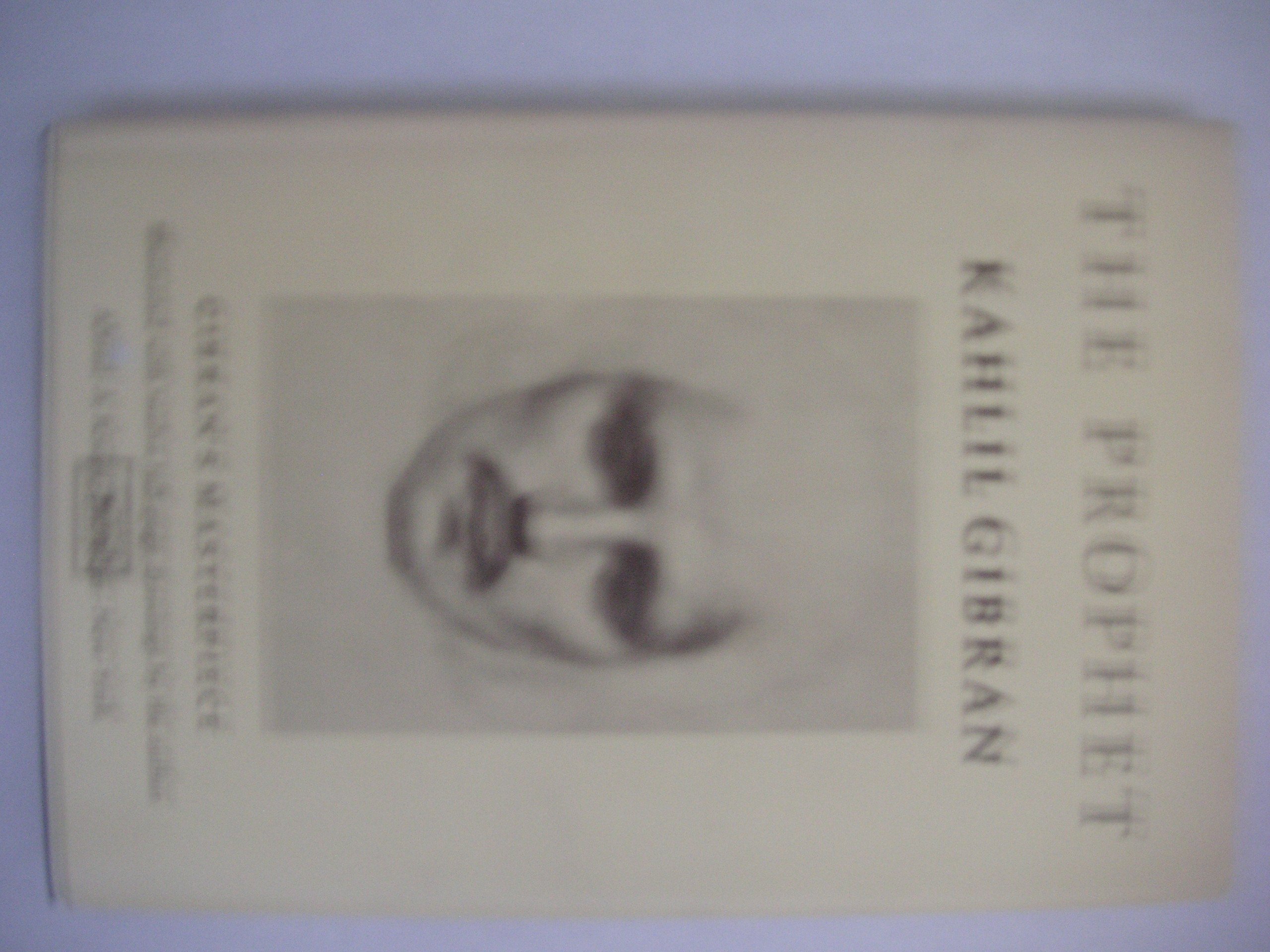 The Prophet, Gibran's Masterpiece illustrated with twelve full-page ...