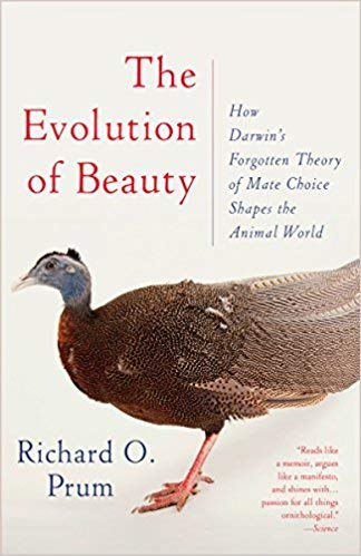 The Evolution of Beauty by Richard O. Prum | Goodreads