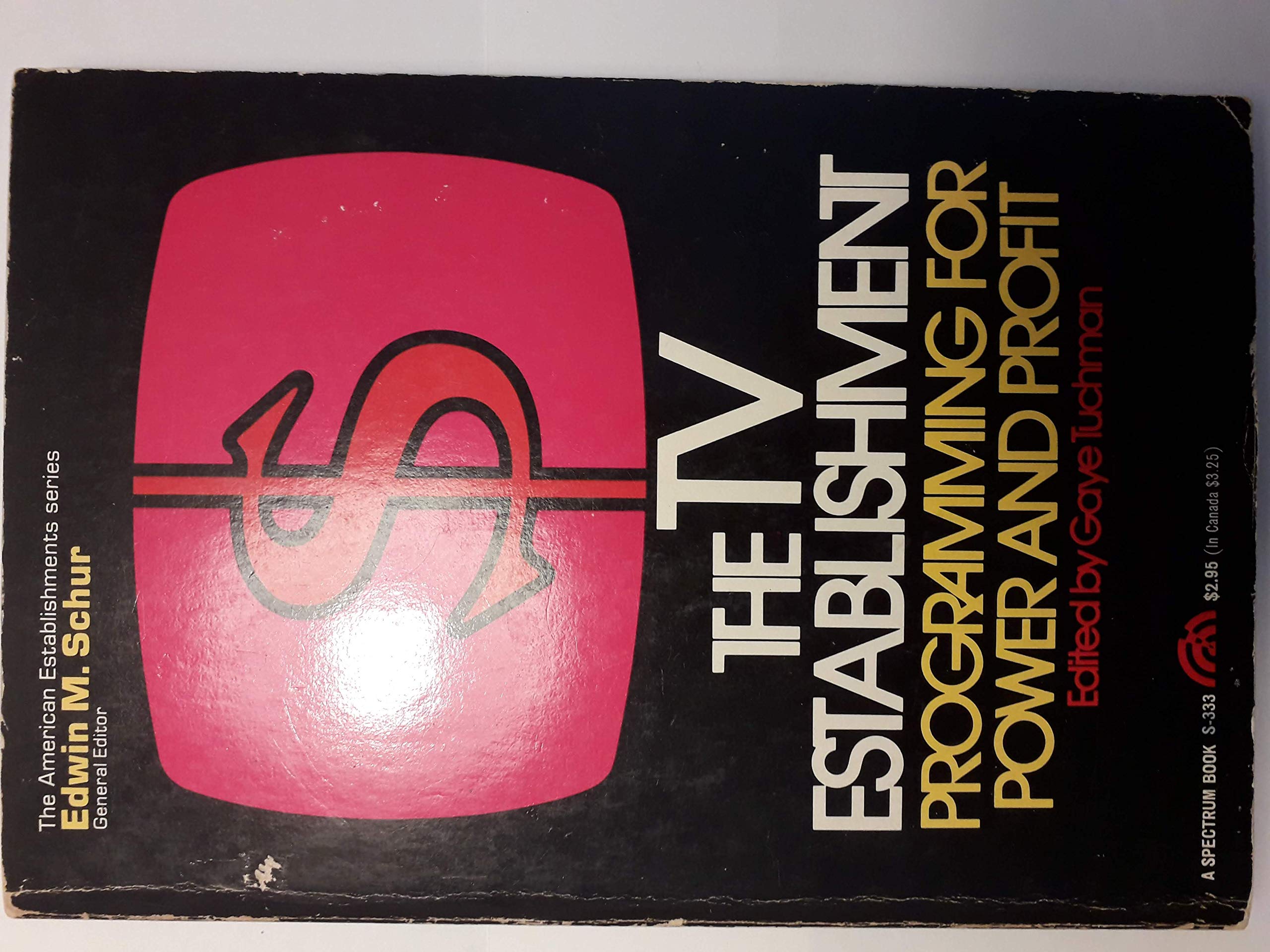 The TV Establishment: Programming for Power and Profit by Gaye Tuchman ...