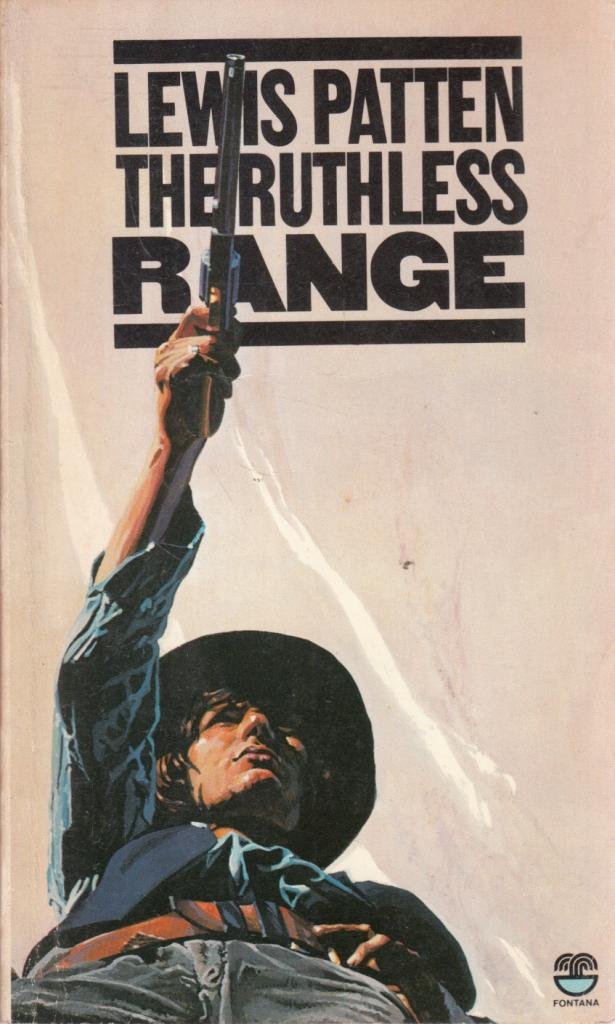 The ruthless range by Lewis B. Patten | Goodreads