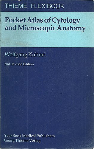 Pocket Atlas of Cytology and Microscopic Anatomy by Wolfgang Kühnel ...