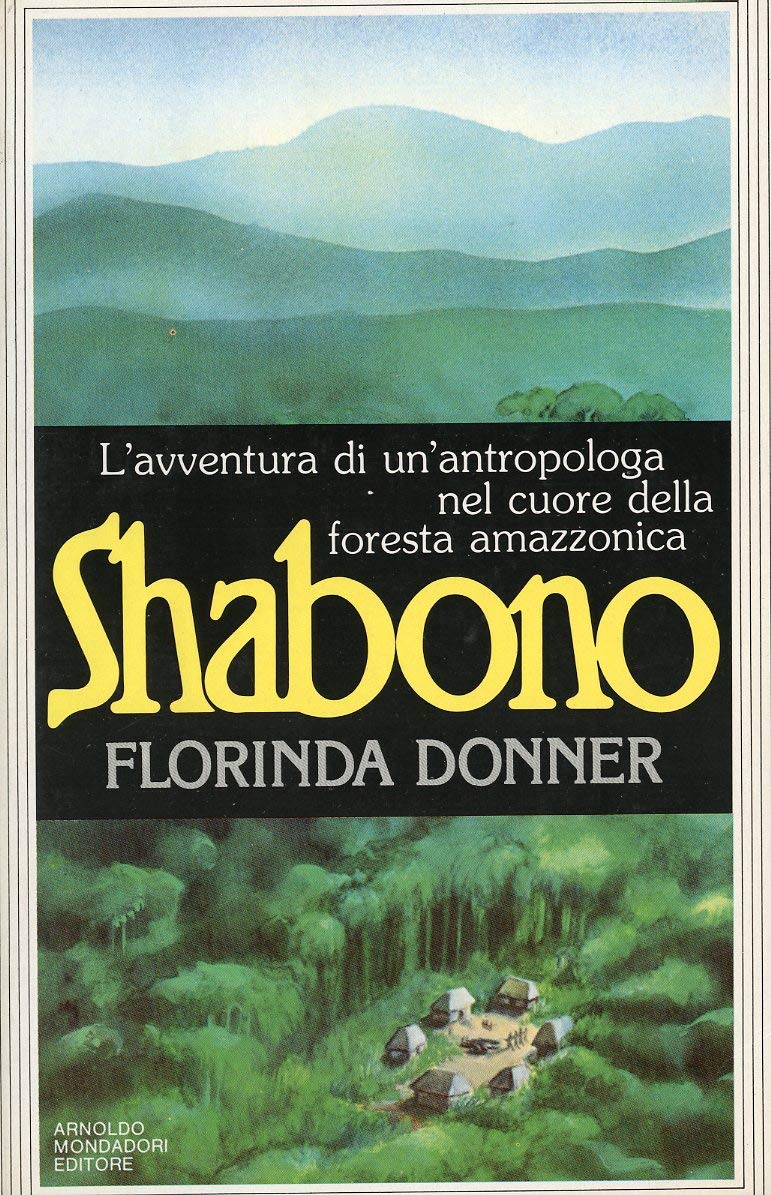 Shabono by Florinda Donner | Goodreads
