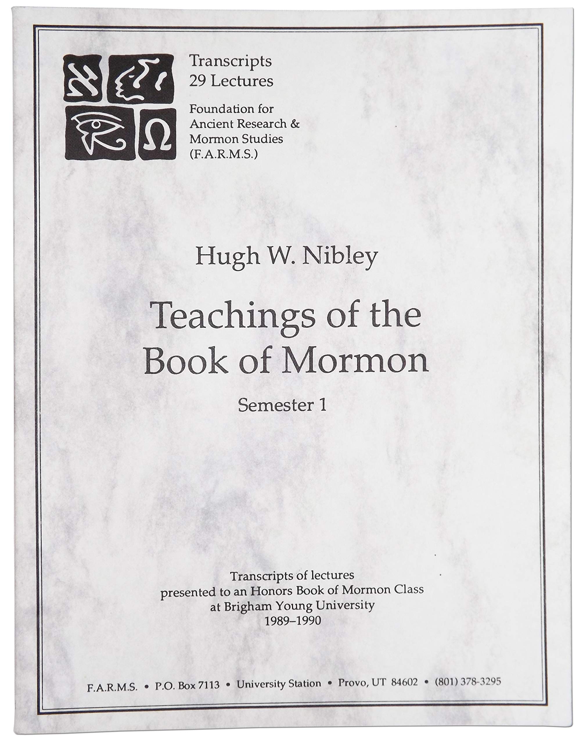 Teachings of the Book of Mormon: Semester 1 by Hugh W. Nibley by ...