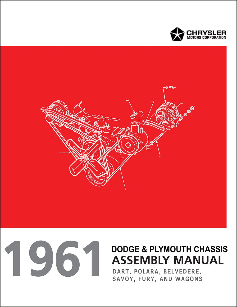 1961 Chassis Assembly Manual Reprint Dart, Polara, Belvedere, Savoy ...