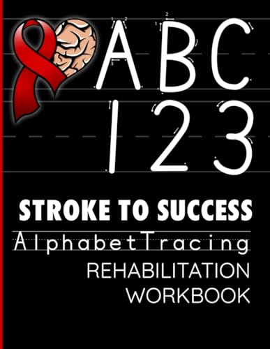 Stroke Recovery Alphabet Tracing Workbook: Recovery Exercises for ...