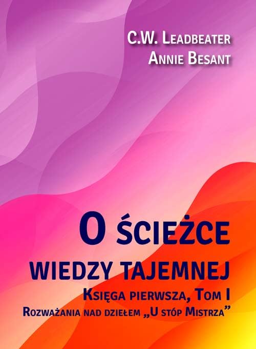 O sciezce wiedzy tajemnej T.1 U stop Mistrza by Annie Besant | Goodreads
