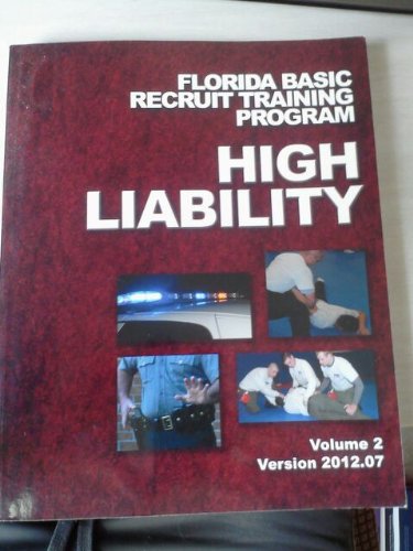 Florida Basic Recruit Training Program High Liability Vol 2 Version ...