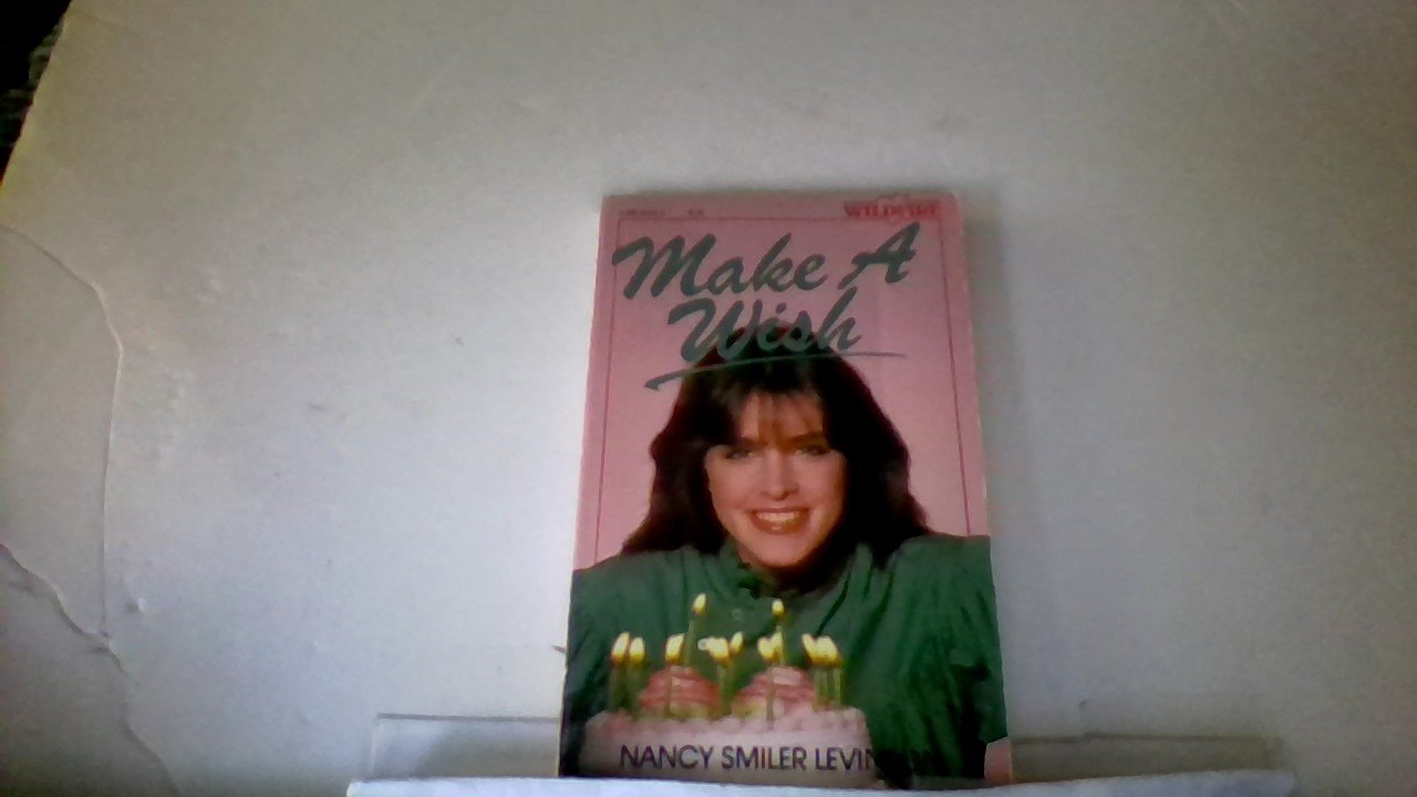 Make a Wish (Wildfire, #42) by Nancy Smiler Levinson | Goodreads