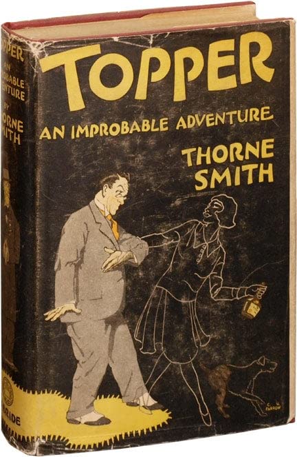 TOPPER: AN IMPROBABLE ADVENTURE [also published as THE JOVIAL GHOSTS ...