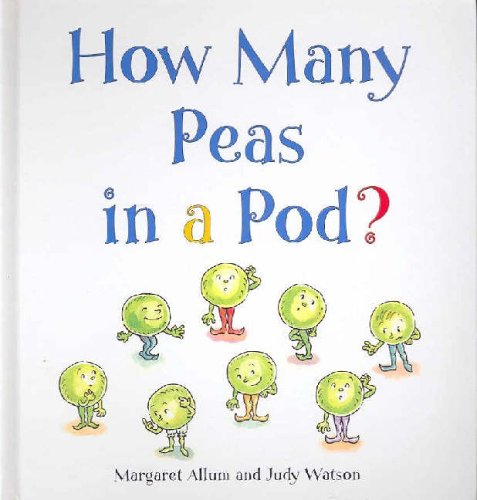 How Many Peas in a Pod? by Margaret Allum | Goodreads