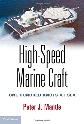 High-Speed Marine Craft: One Hundred Knots at Sea by Peter J. Mantle by ...