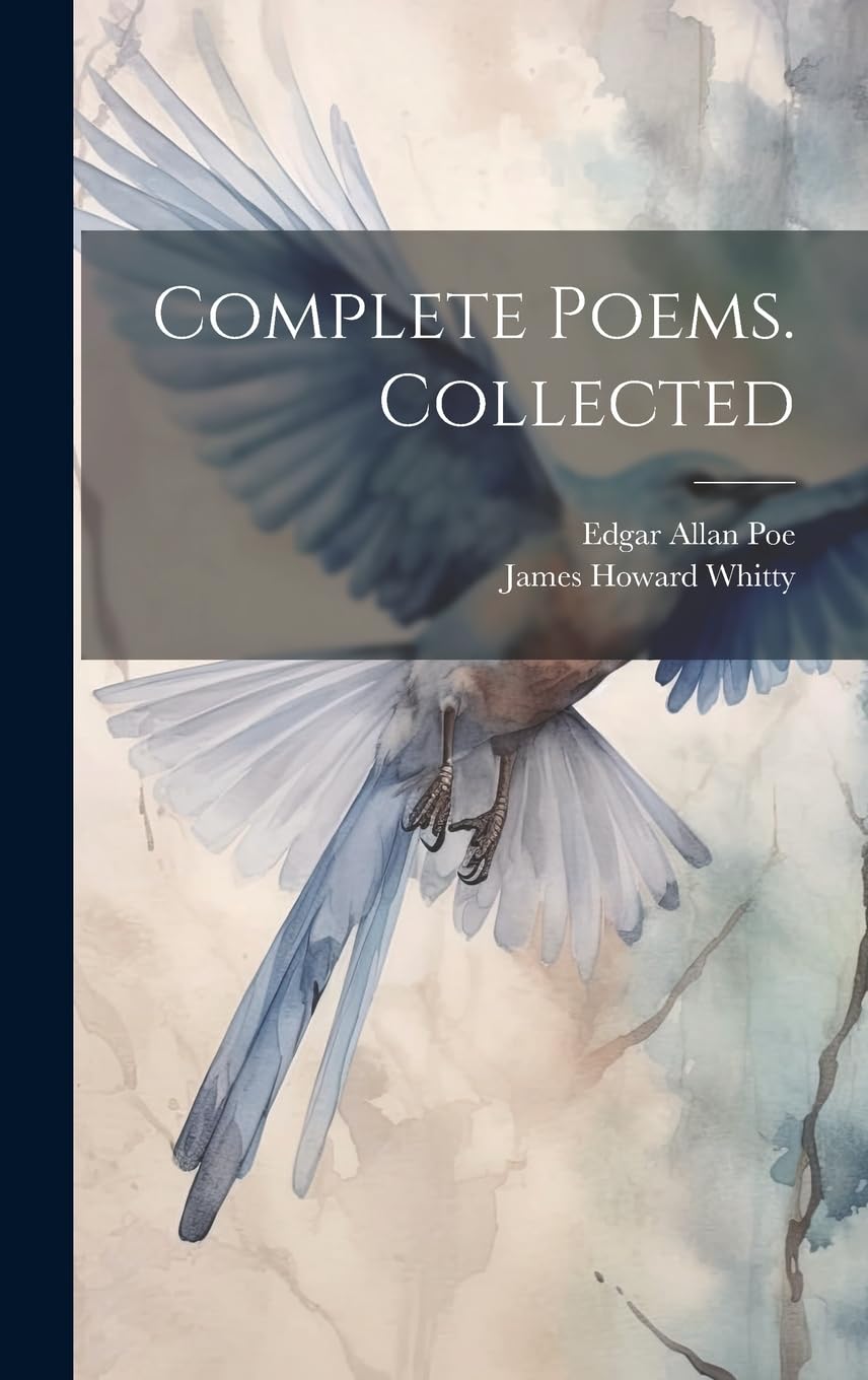 Complete Poems. Collected by Edgar Allan Poe | Goodreads