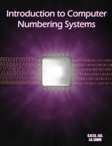 Introduction to Computer Numbering Systems by J.A. Lewis | Goodreads