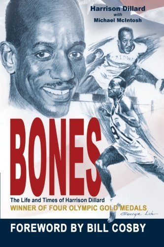 Bones: The Life and Times of Harrison Dillard by Dillard, Harrison ...