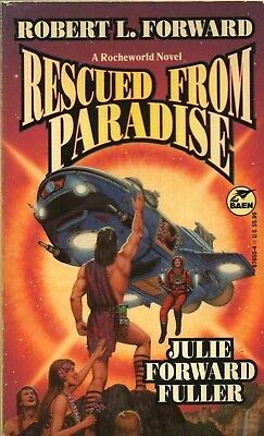 RESCUED FROM PARADISE by Robert L. Forward | Goodreads