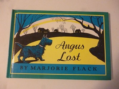 Angus Lost Lb by Marjorie Flack | Goodreads