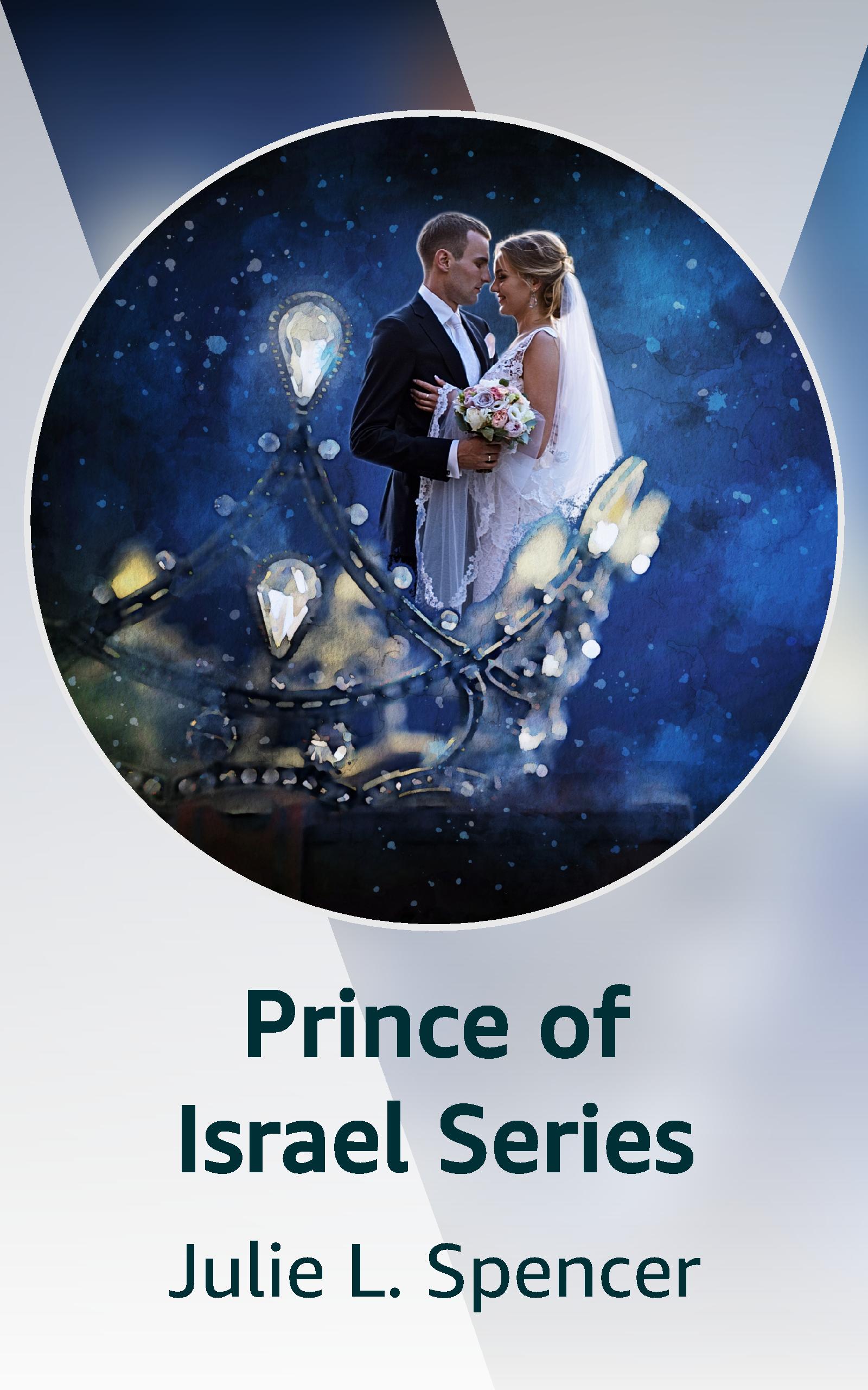 Prince of Israel Series by Julie Spencer | Goodreads