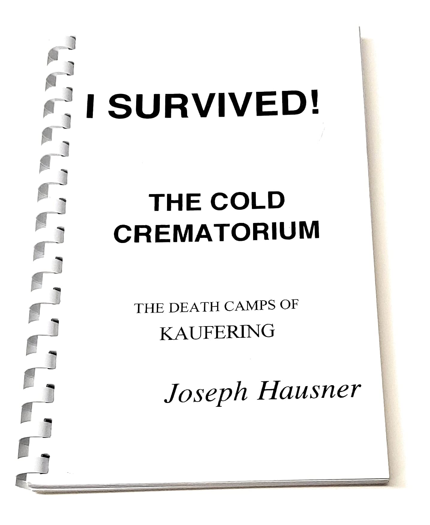 I Survived! The Cold Crematorium by Joseph Hausner | Goodreads