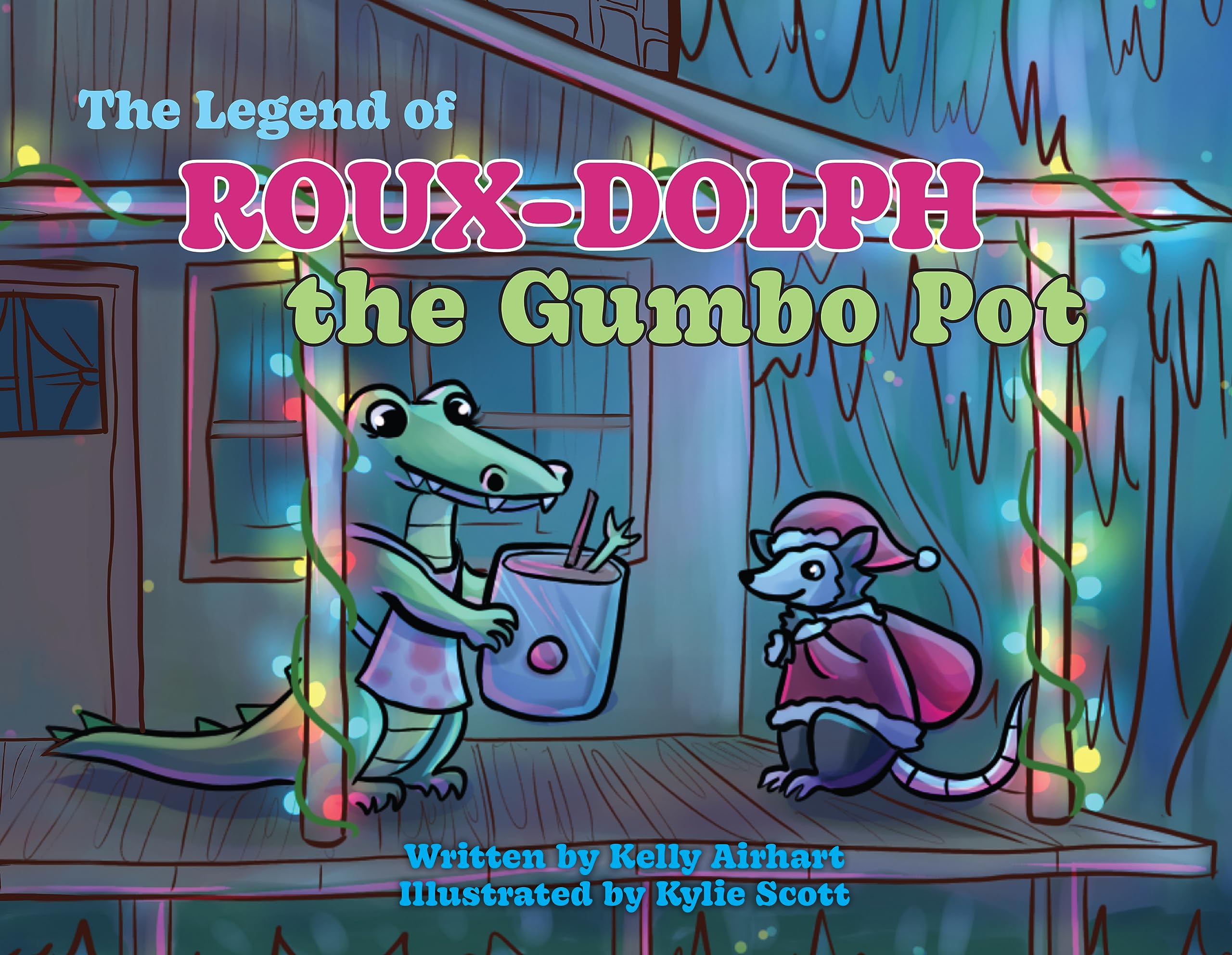 The Legend of Roux-Dolph the Gumbo Pot (Pelican) by Kelly Airhart ...