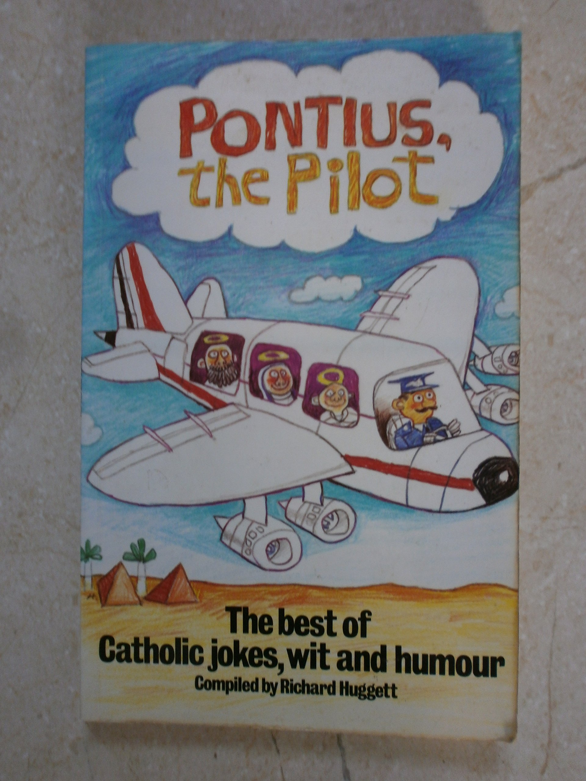 Pontius the Pilot by Richard Huggett | Goodreads