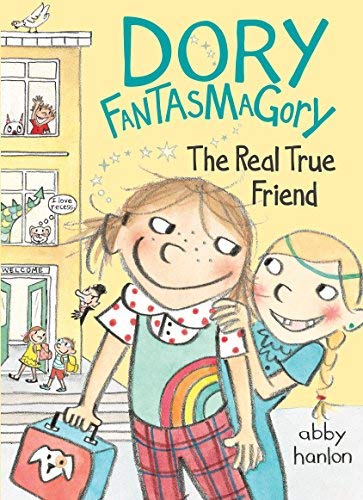 Dory Fantasmagory: The Real True Friend by Abby Hanlon by Abby Hanlon ...