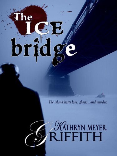 The Ice Bridge by Kathryn Meyer Griffith by Kathryn Meyer Griffith | Goodreads