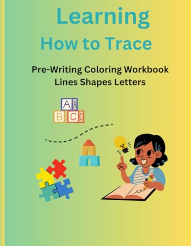 Learning How to Trace - Pre-Writing Coloring Workbook Lines Shapes ...