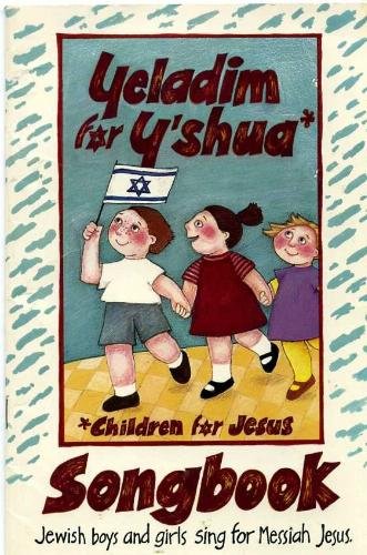 Yeladim for Y'Shua [Children for Jesus] Songbook by Carol Clemons ...