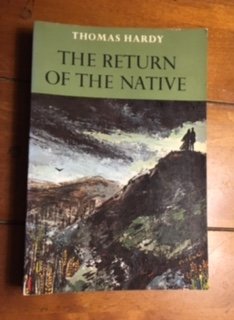 The Return of the Native by Thomas; Walter Brownsword Hardy | Goodreads
