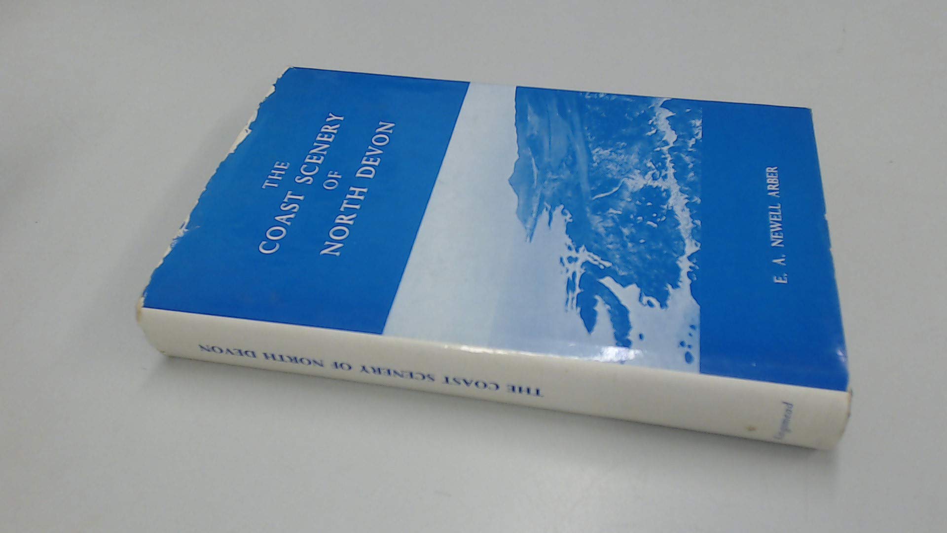 The Coast Scenery of North Devon by Edward Alexander Newell Arber ...