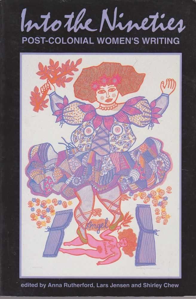 Into the nineties: Post-colonial women's writing by Lars Jensen Shirley ...