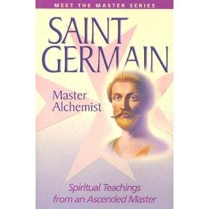 Saint Germain: Master Alchemist by Elizabeth Clare Prophet | Goodreads