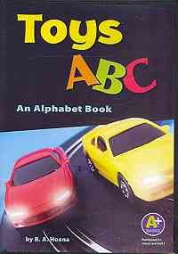 Toys ABC: An Alphabet Book by Blake Hoena | Goodreads