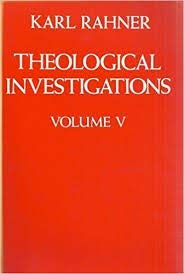 Theological Investigations, Vol. 5: Later Writings by Karl Rahner ...
