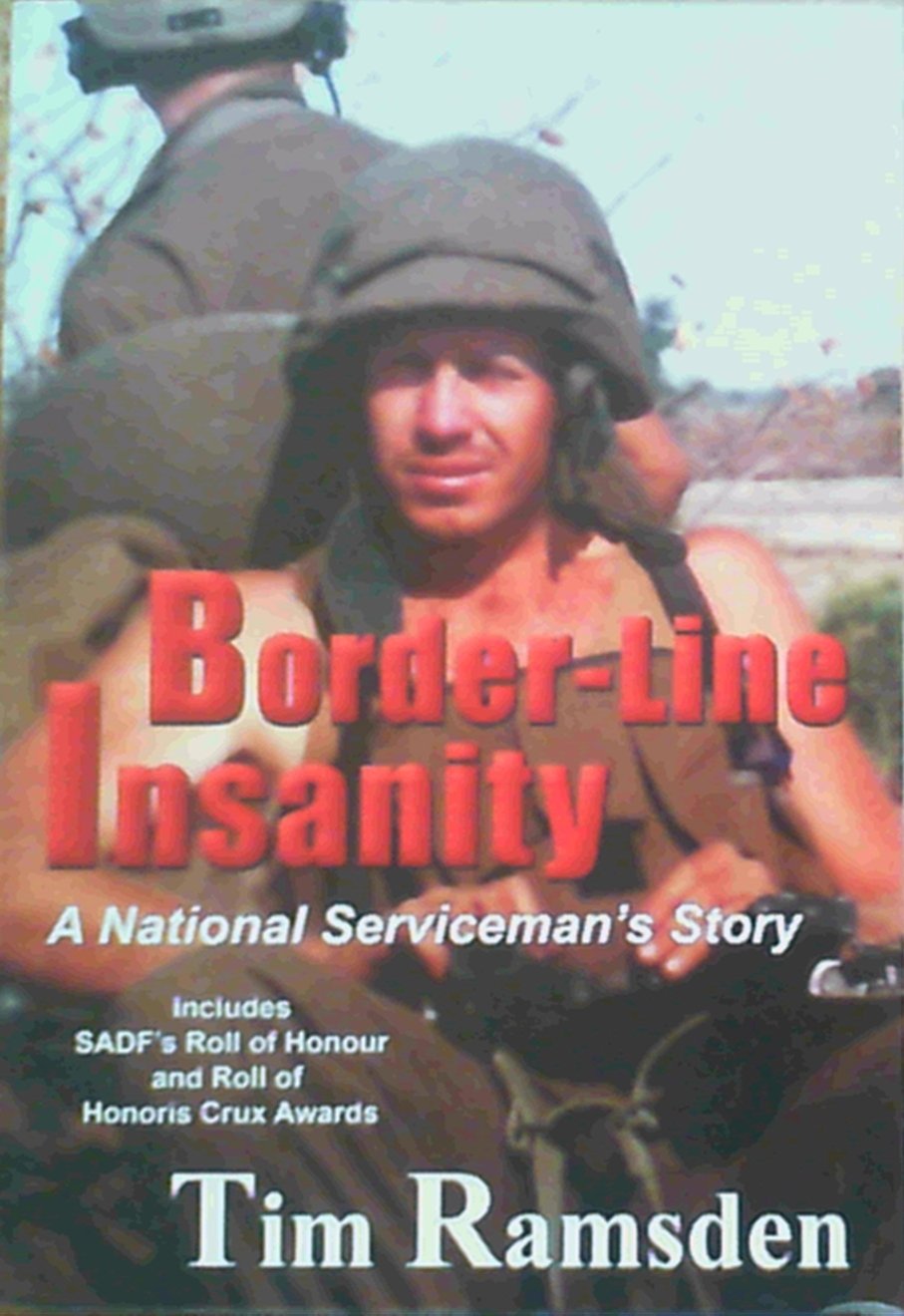 Border - Line Insanity : A National Serviceman's Story by Tim Ramsden ...