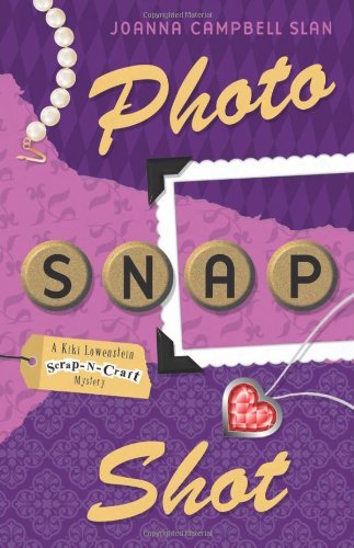 Photo, Snap, Shot by Joanna Campbell Slan | Goodreads