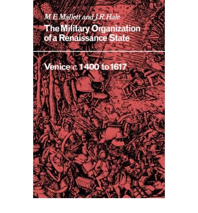 [(The Military Organisation of a Renaissance State: Venice C. 1400 to ...
