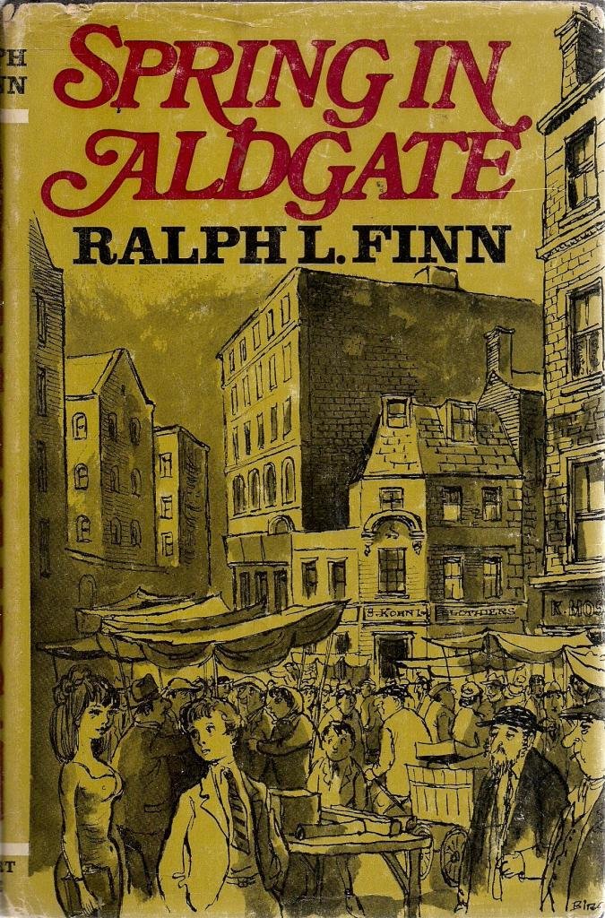 Spring in Aldgate by Ralph L. Finn | Goodreads