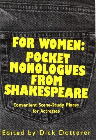 For Women: Pocket Monologues from Shakespeare by William Shakespeare by ...