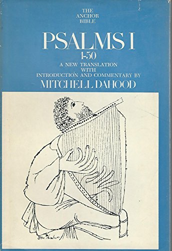 The Anchor Bible: Psalms I 1-50 by Mitchell Dahood by Mitchell J ...