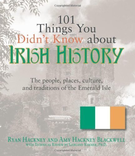 101 Things You Didnt Know About Irish History (2006) by Ryan Hackney ...