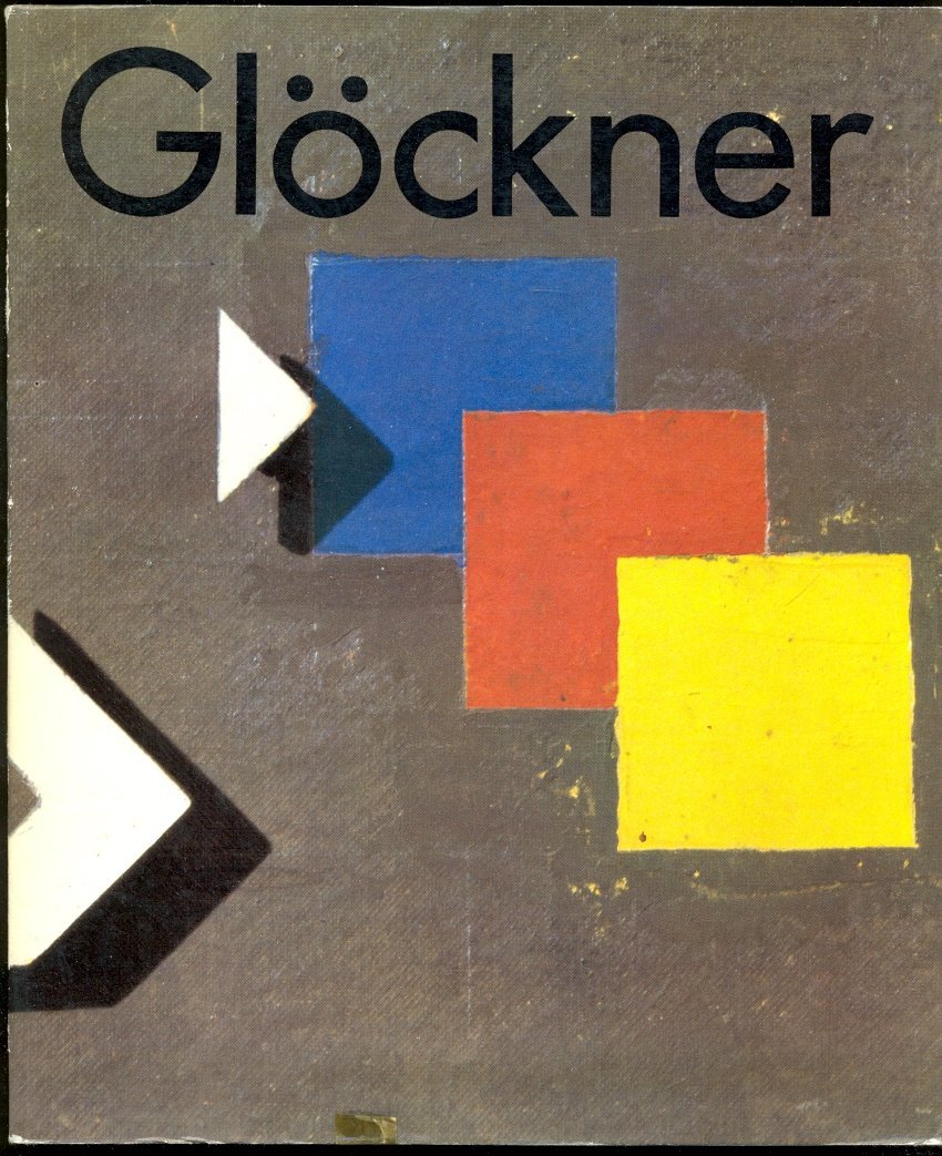 Gloeckner Hermann Gloeckner zum 100. Geburtstag. Gemaelde, Zeichnungen ...