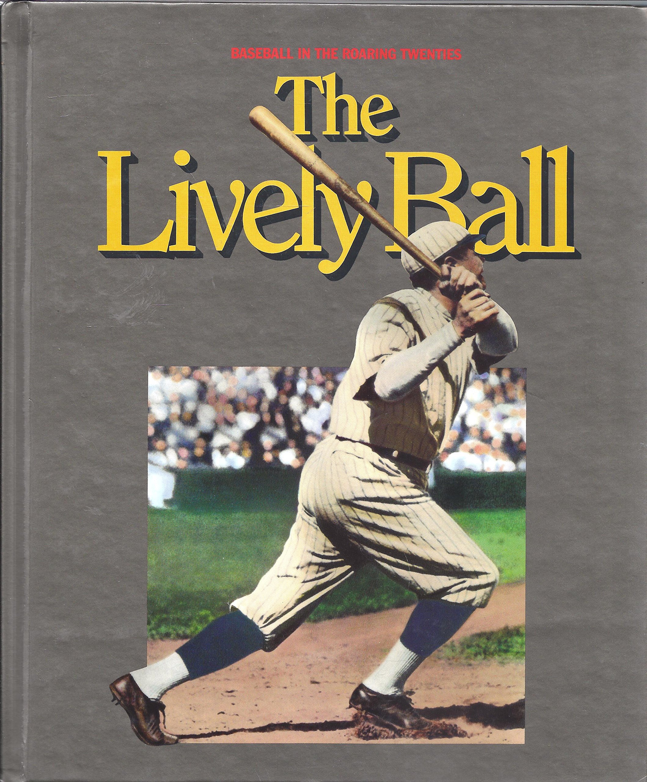The Lively Ball (World of Baseball) by James A. Cox | Goodreads