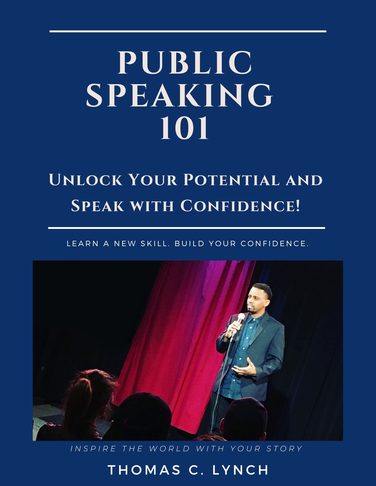 Public Speaking 101: Unlock Your Potential and Speak with Confidence ...