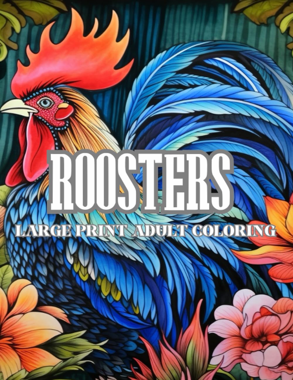 Large Print Illustration Adult Rooster Coloring Book: Large Print Adult ...