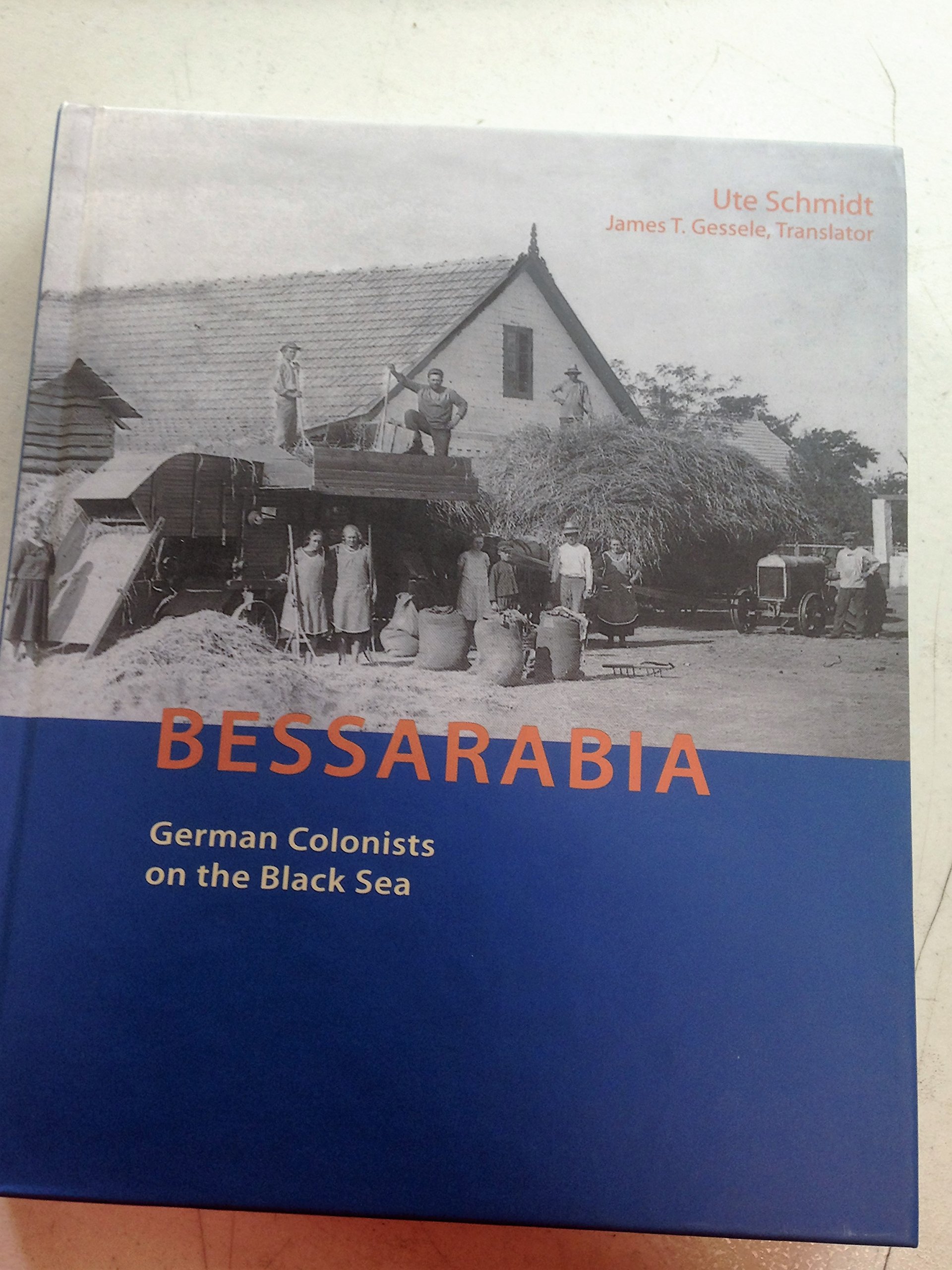 Bessarabia: German Colonists on the Black Sea by Ute Schmidt | Goodreads
