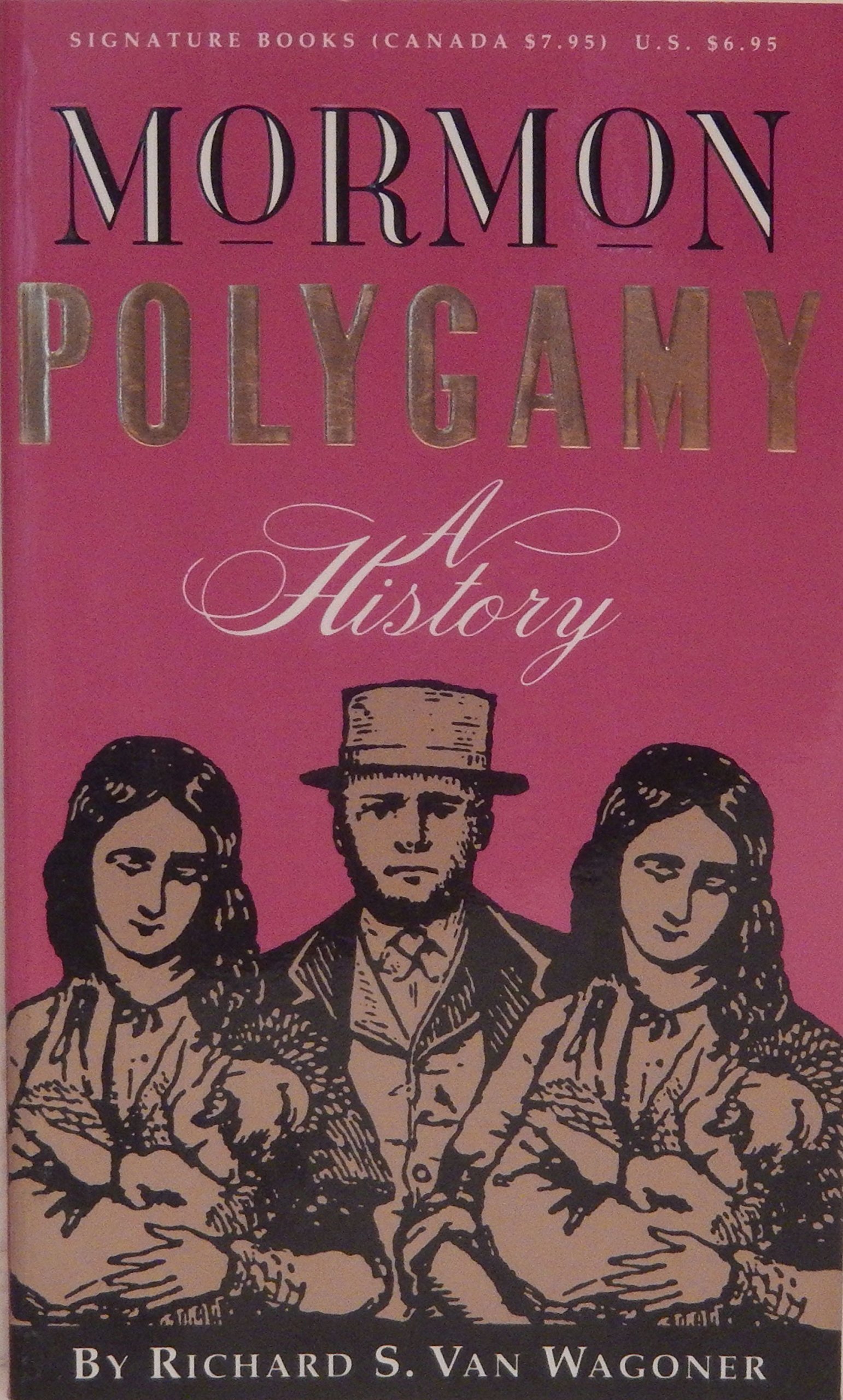 Mormon Polygamy: A History by Van Wagoner Richard S. | Goodreads