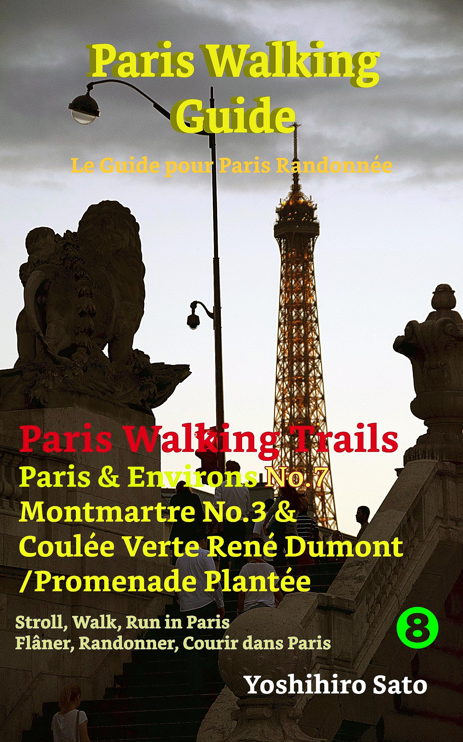 Paris Walking Guide ⑧: Paris Walking Trails, Paris & Environs No.7 ...